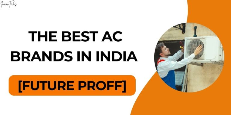 Best AC Brands In India 2026 – Top 10 Picks For Every Budget